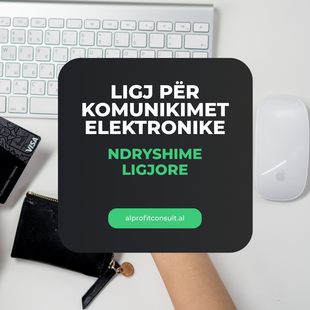 Ligji i ri për komunikimet elektronike - Alprofit Consult